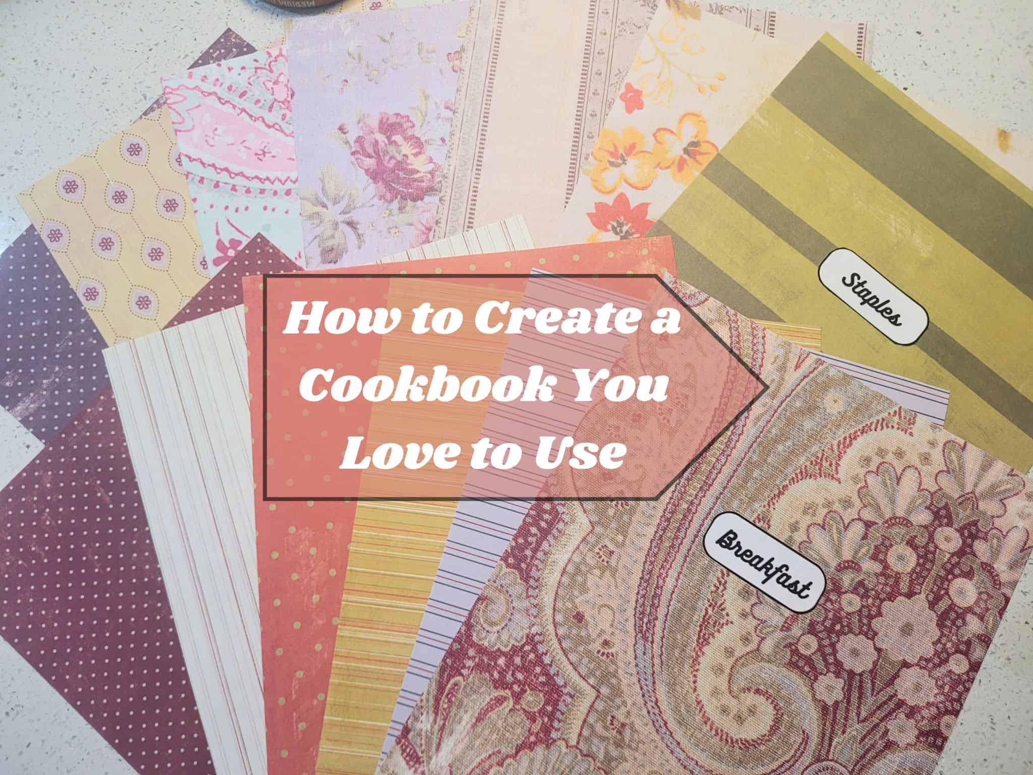 How to Create a Cookbook You Love to Use - Truly Confident Home